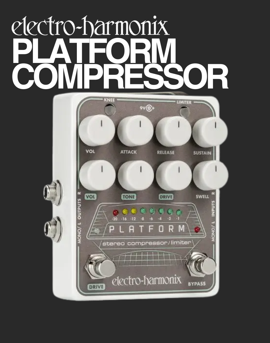 EHX Platform Stereo Compressor/Limiter – Davis Guitar