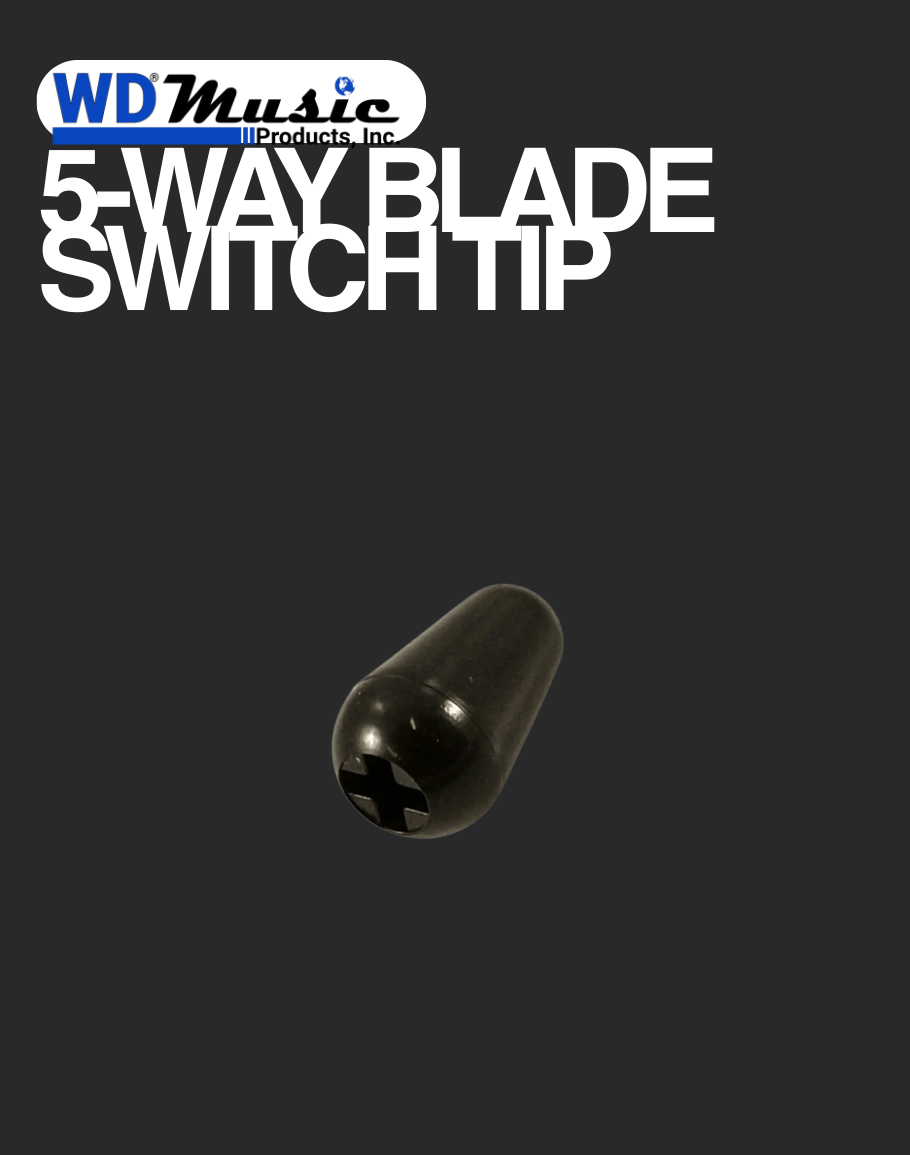 WD 5 Way Blade Switch Tip - Black – Davis Guitar